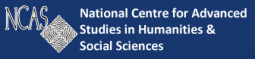 National Centre for Advanced Studies in Humanities & Social Sciences (NCAS)